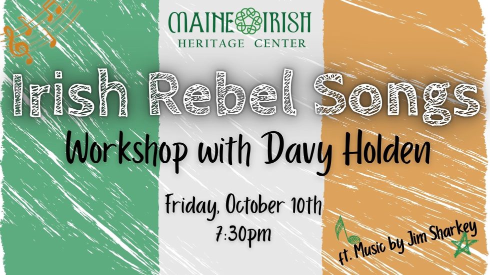 Irish Rebel Songs Workshop With Davy Holden | Maine Irish Heritage Center